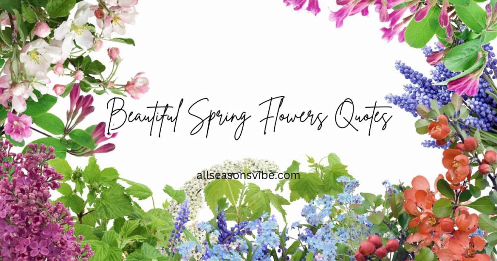 125 Short & Inspirational Spring Morning Quotes To Celebrate New Beginnings