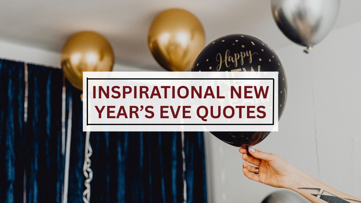 70+ New Year’s Eve Quotes To Inspire Joy, Reflection & Fresh Beginnings ...