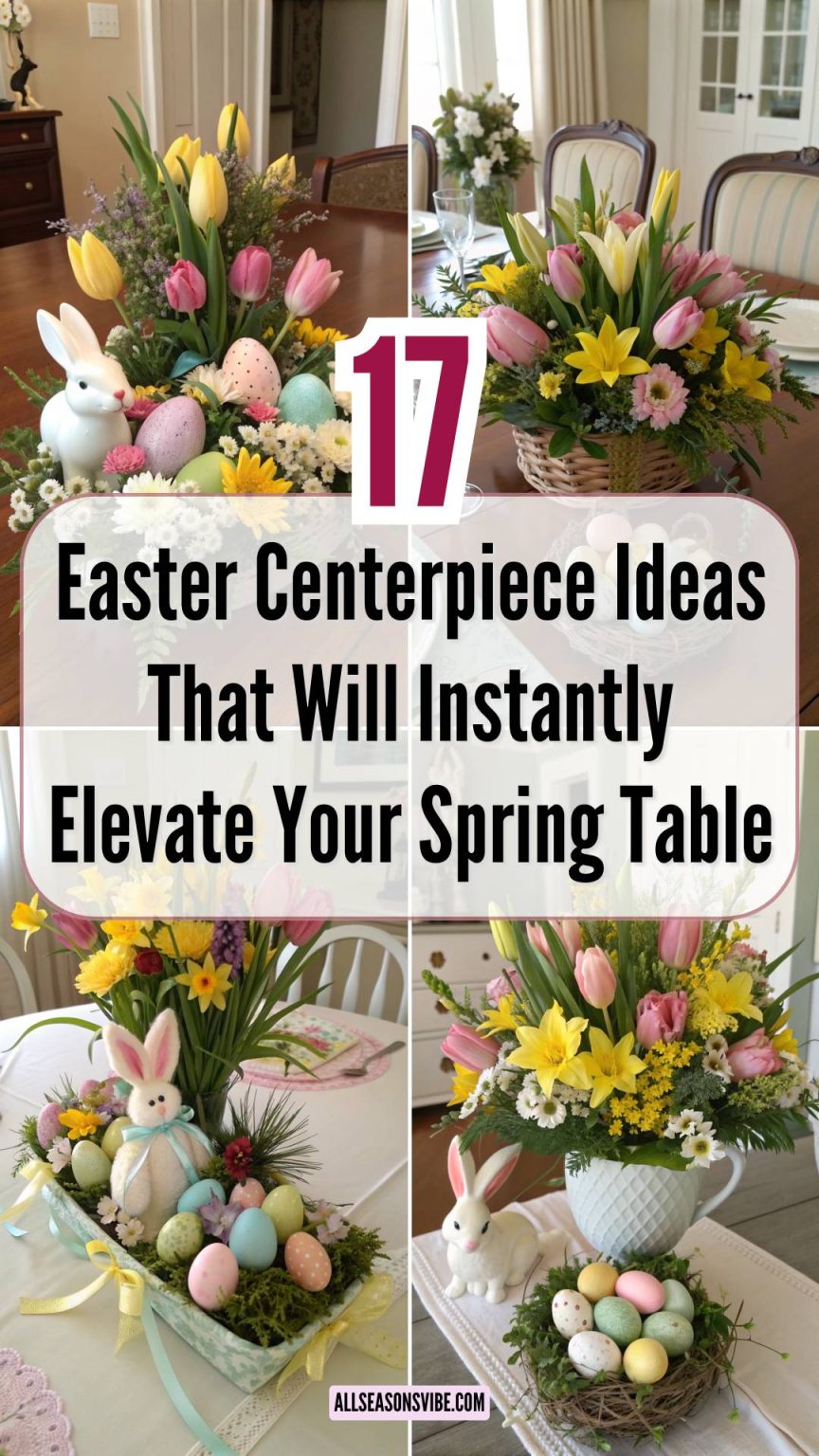 17 Easter Centerpiece Ideas That Will Instantly Elevate Your Spring ...